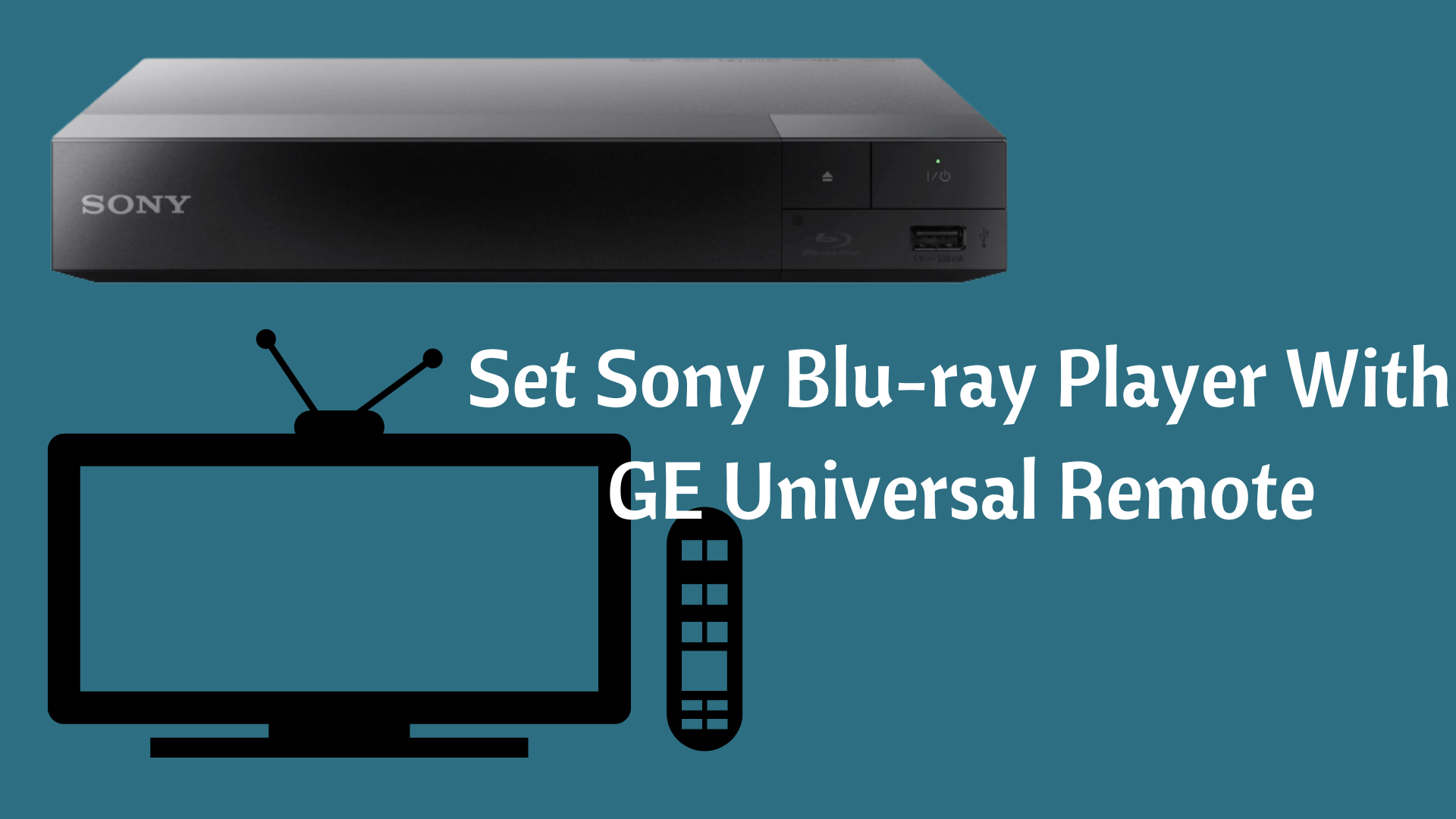 GE Universal Remote Codes for Sony Blu-ray Player - Remotes Replacement